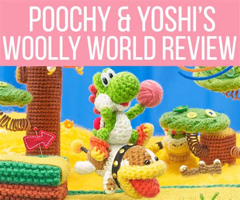 Poochy And Yoshis Woolly World Review Chic Pixel