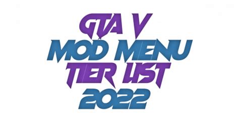 Create A GTA V Mod Menu 2022 Tier List TierMaker
