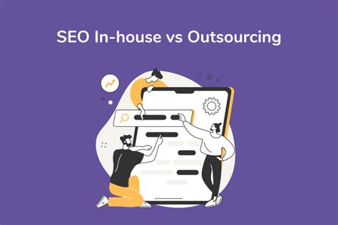 Seo In House Vs Outsourcing Which One Is Best In 2025