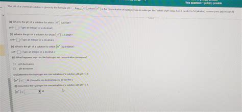 Solved A What Is The Ph Of A Solution For Which H Is Chegg Com