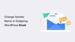 How To Change Sender Name In Outgoing WordPress Email