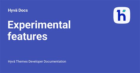 Experimental Features Hyvä Docs