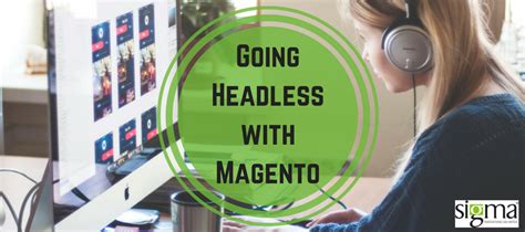going headless with magento the headless cms architecture is… by