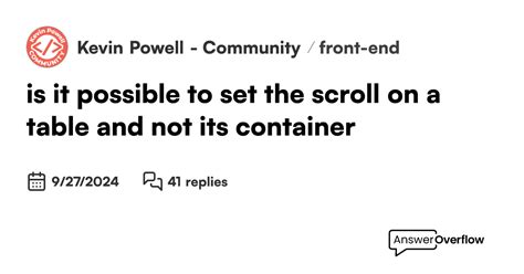 Is It Possible To Set The Scroll On A Table And Not Its Container