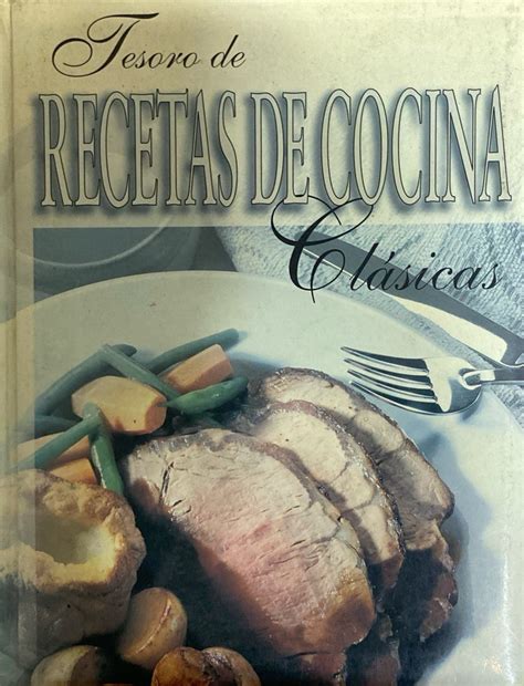 Libro Tesoro De Recetas De Cocina Clásicas Librosccs