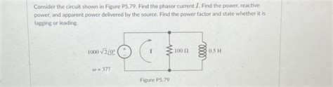 Solved Consider The Circuit Shown In Figure P5 79 Find The Chegg Com