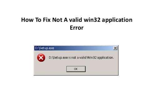 Not A Valid Win32 Application Error Fix