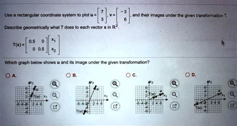 SOLVED Usa Rectangular Coordinate System To Plot U And Their Imagas