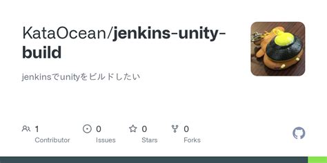 Github Kataoceanjenkins Unity Build Jenkinsでunityをビルドしたい