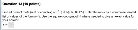 solved question 13 [10 points] find all distinct roots real