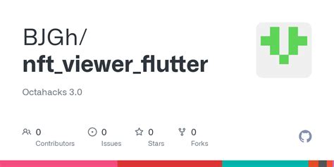 Github Bjghnftviewerflutter Octahacks 30