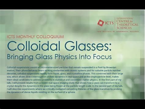 Free Video Colloidal Glasses Bringing Glass Physics Into Focus By Rajesh Ganapathy From