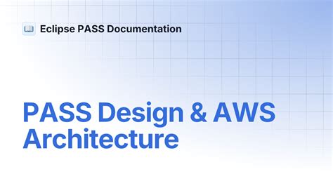 Pass Design And Aws Architecture Eclipse Pass Documentation