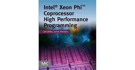 Intel Xeon Phi Coprocessor High Performance Programming Book