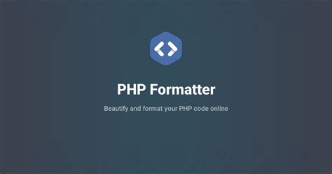 Php Formatter Beautify And Format Php Code Online