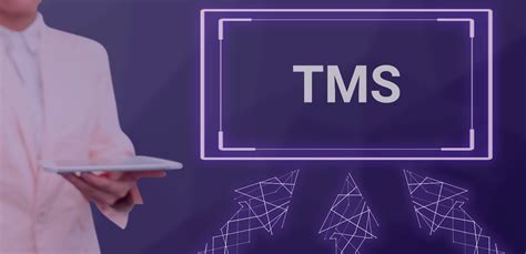 6 Benefits Of Successful Tms Adoption