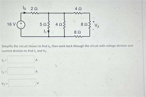 Solved Simplify The Circuit Shown To Find Is Then Work Back Chegg Com