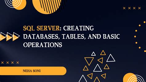 Introduction To Sql Server Creating Databases Tables And Basic