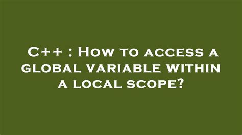 C How To Access A Global Variable Within A Local Scope Youtube