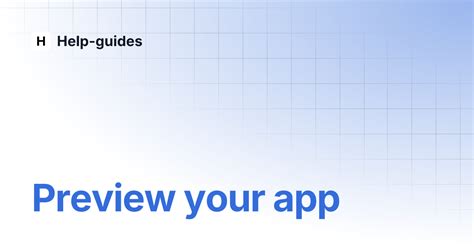 Preview Your App Help Guides