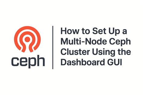How To Set Up A Multi Node Ceph Cluster Using The Dashboard Gui Ahmad Imanudin