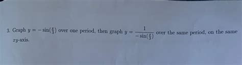 3 graph y −sin 3x over one period then graph