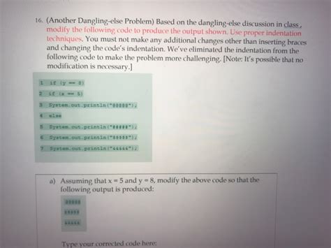 Solved 16 Another Dangling Else Problem Based On The
