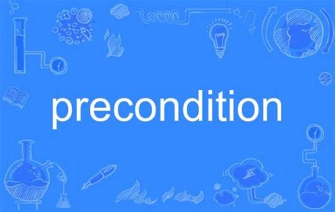 Precondition（英语单词）百度百科