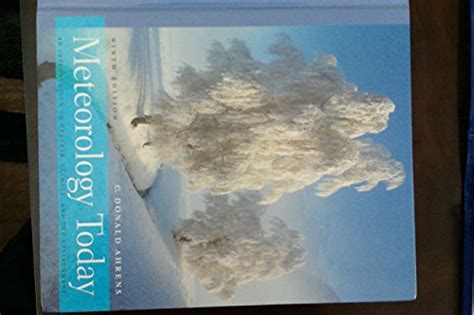 Meteorology Today An Introduction To Weather Climate And The Environment 9th Edition