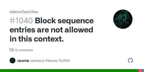 Block Sequence Entries Are Not Allowed In This Context · Issue 1040
