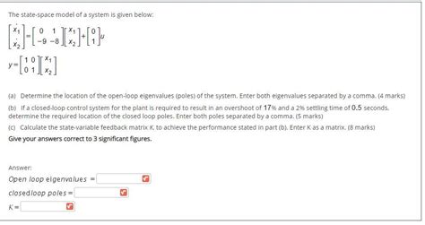 Solved The State Space Model Of A System Is Given Below 0 1
