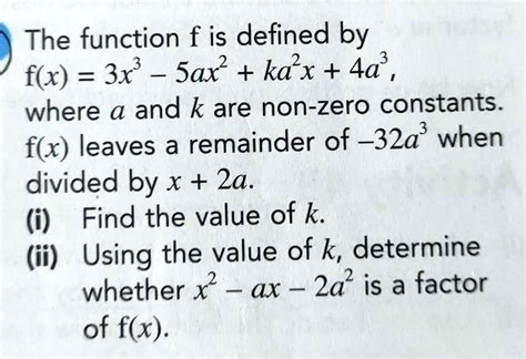 solved the function f is defined by f x 3x 4 3ax 3 where a and k
