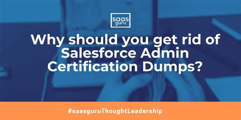 Why Should You Get Rid Of Salesforce Admin Certification Dumps Blog