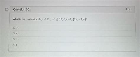 Solved What Is The Cardinality Of {x∈z∣x2≤10} {−1 {2} −3 4}