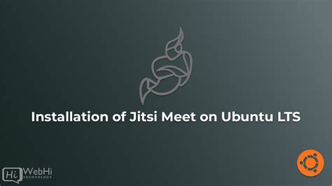 Installing Jitsi Meet On Ubuntu 180420042204 Lts Tutorial And Documentation