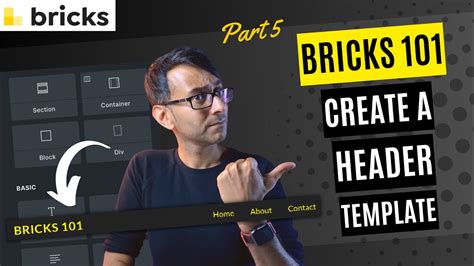 Bricks 101 Part 5 Create A Header Template Bricks Builder Wordpress Tutorial