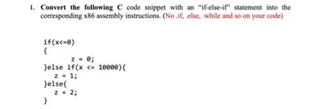 Solved 1 Convert The Following C Code Snippet With An