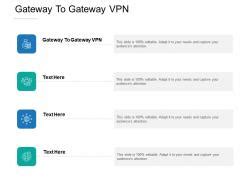 Gateway To Gateway VPN Ppt Powerpoint Presentation Infographics Show Cpb Presentation Graphics