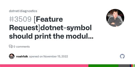 [feature request]dotnet symbol should print the module name when