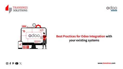 Best Practice For Odoo Integration With Your Existing Systems
