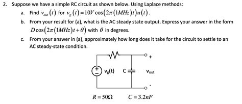 Solved Suppose We Have A Simple RC Circuit As Shown B