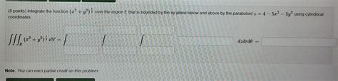 Solved 8 Points Integrate The Function X2 Y2 I Over