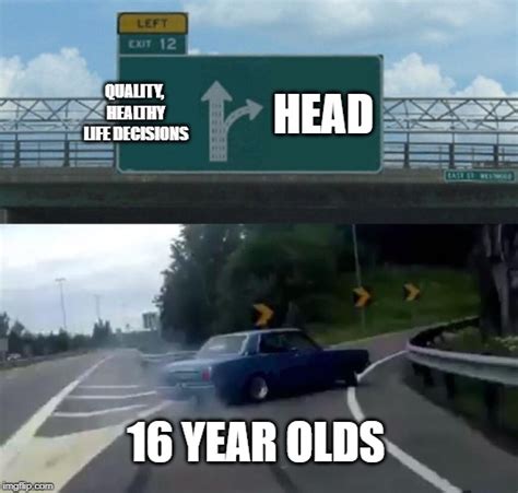 Left Exit 12 Off Ramp Meme Imgflip