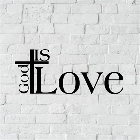 God Is Love Svg Faith Svg T Shirt Svg Design Svg Decor Etsy