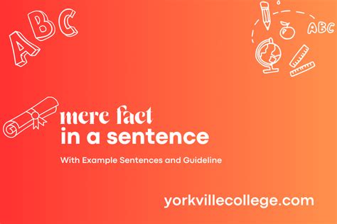 How To Use Mere Fact In A Sentence Easy Examples