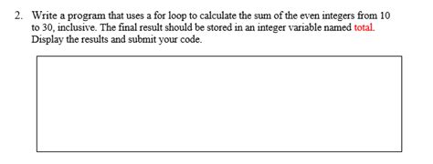Solved Write A Program That Uses A For Loop To Calculate The Chegg