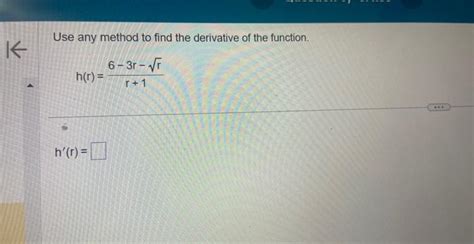 solved use any method to find the derivative of the