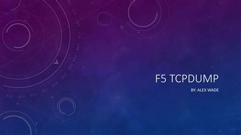 F5 Tcpdump Ppt