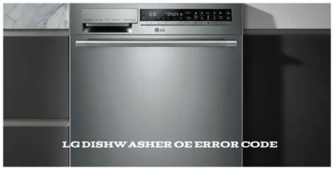 Lg Dishwasher Oe Error Code 2026