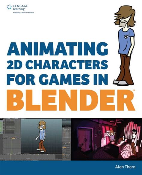 Animating 2d Characters For Games In Blender By Alan Thorn Ebook